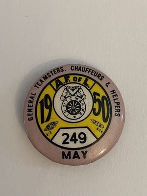 Teamsters Af Of L 249 May 1950 Pittsburgh Pa Pin Back Button P171 Ebay
