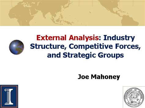 External Analysis Industry Structure Competitive Forces And Strategic
