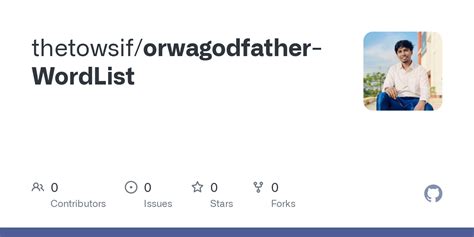 GitHub Thetowsif Orwagodfather WordList