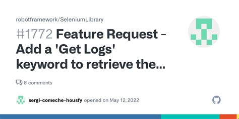 Feature Request Add A Get Logs Keyword To Retrieve The Browser