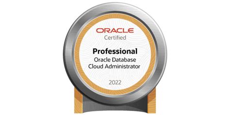 Oracle Database Cloud Administrator 2022 Certified Professional