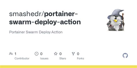 Github Smashedrportainer Swarm Deploy Action Portainer Swarm Deploy Action