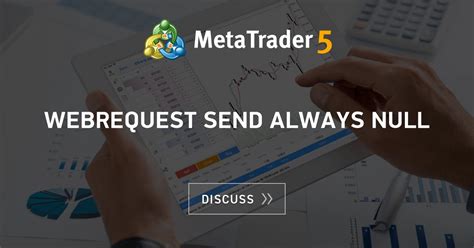 webrequest send always null day trading techniques general mql5 programming forum