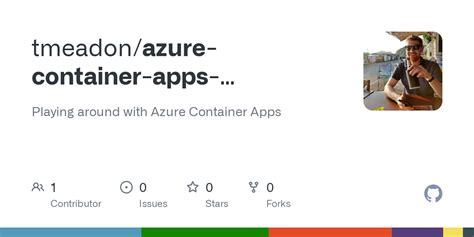 GitHub Tmeadon Azure Container Apps Playground Playing Around With Azure Container Apps