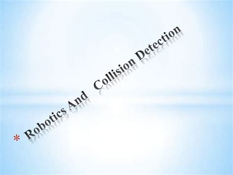 Robotics And Collision Detection Ppt
