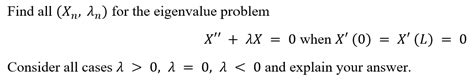 solved find all xn λn ﻿for the eigenvalue problemx λx 0