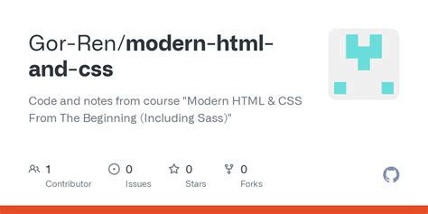 GitHub Gor Ren Modern Html And Css Code And Notes From Course