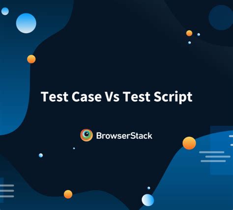 Use Case Vs Test Case Core Differences BrowserStack