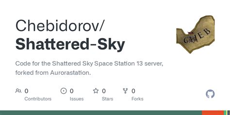 Github Chebidorov Shattered Sky Code For The Shattered Sky Space Station Server Forked