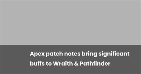 Apex Patch Notes Bring Significant Buffs To Wraith And Pathfinder
