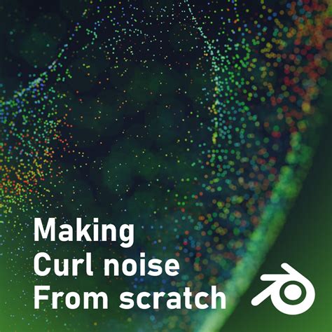Artstation Playing With Curl Noise