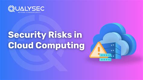 Security Risks In Cloud Computing And Mitigation Strategies
