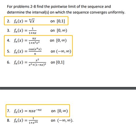 Solved For Problems 2 8 Find The Pointwise Limit Of The