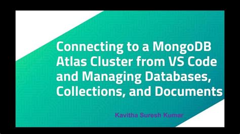 Connecting To A Mongodb Atlas Cluster From Vs Code And Managing Databases Collections And