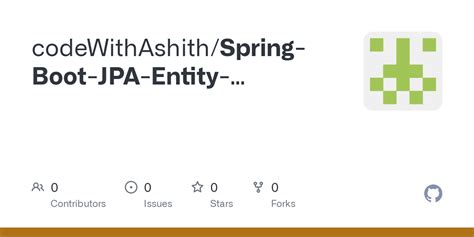 Github Codewithashithspring Boot Jpa Entity Relationships