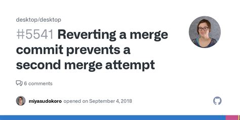 Reverting A Merge Commit Prevents A Second Merge Attempt · Issue 5541
