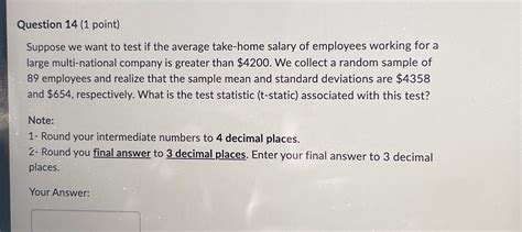 Solved Question 14 1 Point Suppose We Want To Test If The Chegg Com