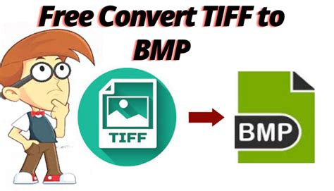 Free Convert Tiff To Bmp Manual And Automated Method