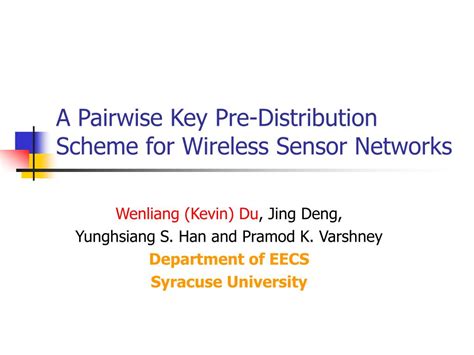 Ppt A Pairwise Key Pre Distribution Scheme For Wireless Sensor