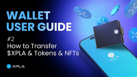 Wallet User Guide 2 How To Transfer Xpla And Tokens And Nfts By Xpla