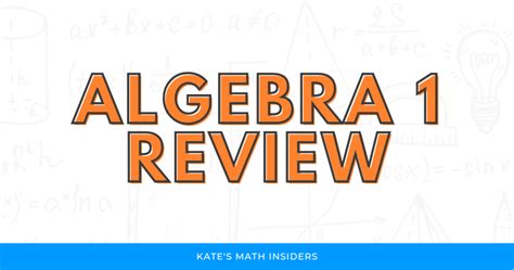 Algebra 1 Year Long Review Kates Math Insiders