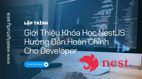 Giới Thiệu Khóa Học NestJS Hướng Dẫn Hoàn Chỉnh Cho Developer Mã