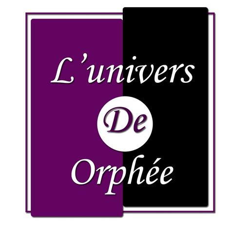 Lunivers De Orphée