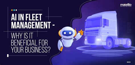 Ai In Fleet Management Why Is It Beneficial For Your Business