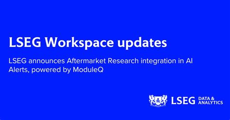 Lseg Announces Aftermarket Research Integration In Lseg Ai Alerts Enabling Users To Get Alerts