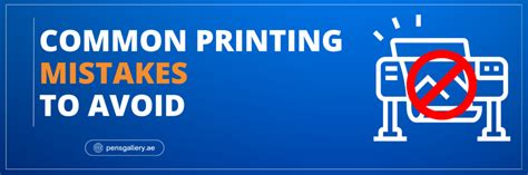 Common Printing Mistakes To Avoid Pens Gallery L L C