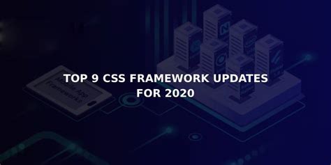Notable Css Framework Updates For 2020