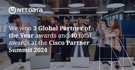 Ntt Data Wins Three Global Partner Of The Year Awards And 40 Awards In Total At Cisco Partner