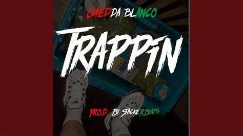 Trappin Youtube Music