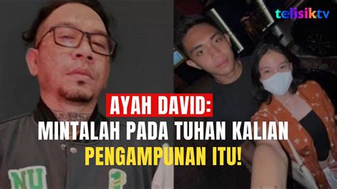 Video Ayah David Tak Akan Maafkan Mario Dandy Cs Telisik Id