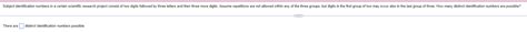 Solved There Are Distinct Identification Numbers Possible Chegg Com