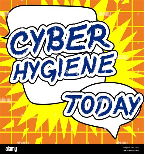 Conceptual Caption Cyber Hygiene Word For Steps That Computer Users Take To Improve Their Cyber
