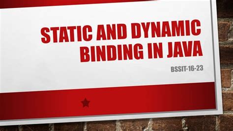 Static And Dynamic Binding In Java Ehsanullah Ppt