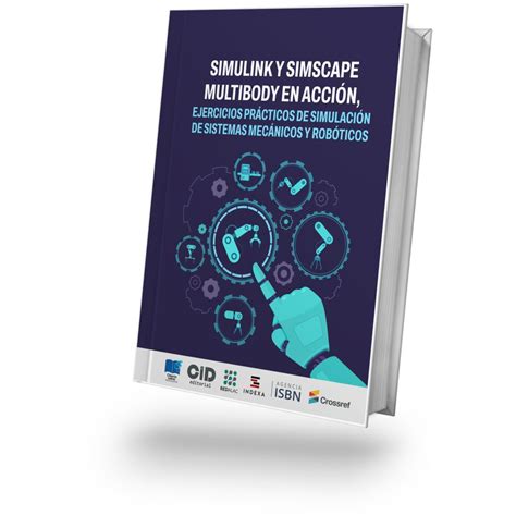 Simulink Y Simscape Multibody En Acción Ejercicios Prácticos De