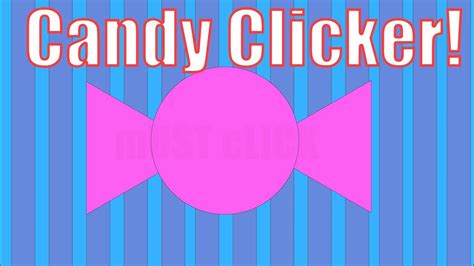 Candy Clicker 2 Youtube