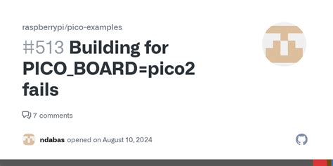 Building For Pico Board Pico2 Fails · Issue 513 · Raspberrypi Pico Examples · Github