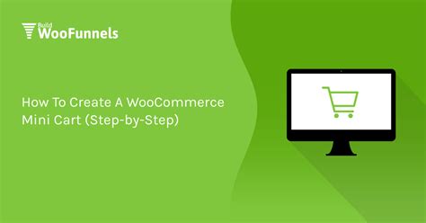 How To Create A WooCommerce Mini Cart Step By Step BuildWooFunnels
