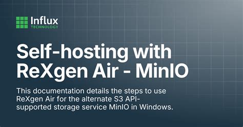 Self Hosting With Rexgen Air Minio Rexgen Series Product Manuals
