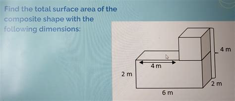 Solved Find The Total Surface Area Of The Composite Shape With The Following Dimensions Algebra