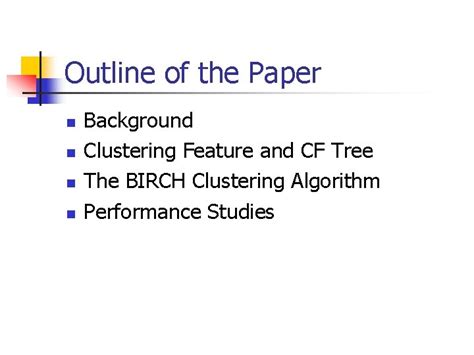 Birch An Efficient Data Clustering Method For Very