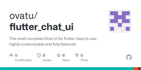 Github Ovatuflutterchatui The Most Complete Chat Ui For Flutter Easy To Use Highly