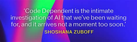 Code Dependent Living In The Shadow Of AI Shortlisted For The Women S Prize For Non Fiction