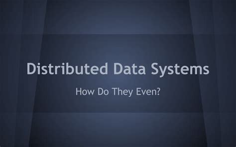 Distributed Data Systems Ppt