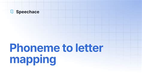 Phoneme To Letter Mapping Speechace
