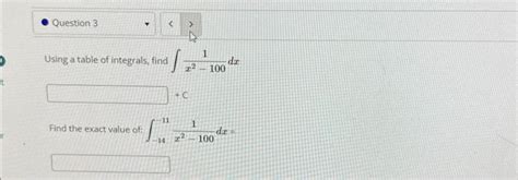solved using a table of integrals find ∫x2−1001dx find the