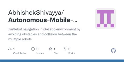 GitHub AbhishekShivayya Autonomous Mobile Robotics Turtlebot Navigation In Gazebo Environment